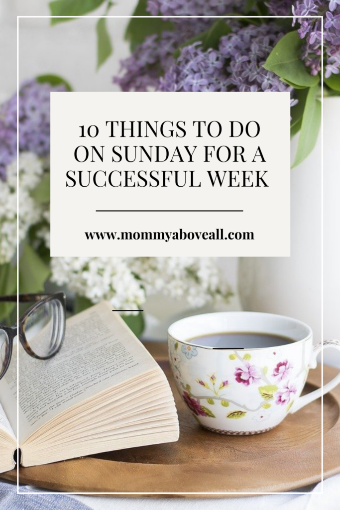 10 Sunday Habits to Set Yourself Up for a Week of Success